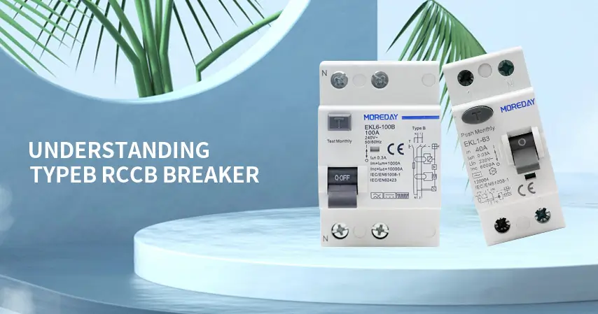 Understanding TypeB RCCB Breaker - MOREDAY